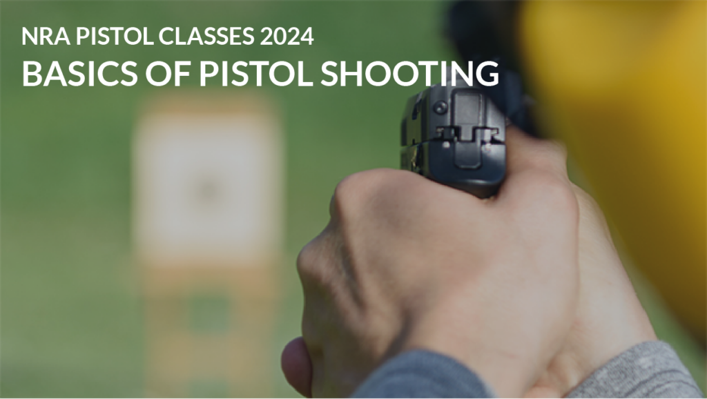 NRA Pistol Classes: Basics of Pistol Shooting - Central Wyoming College